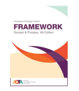 Occupational Therapy Scope of Practice and Framework
